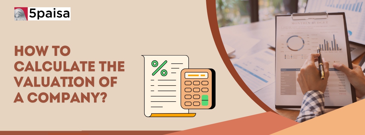 How To Calculate Valuation of a Company | 5paisa